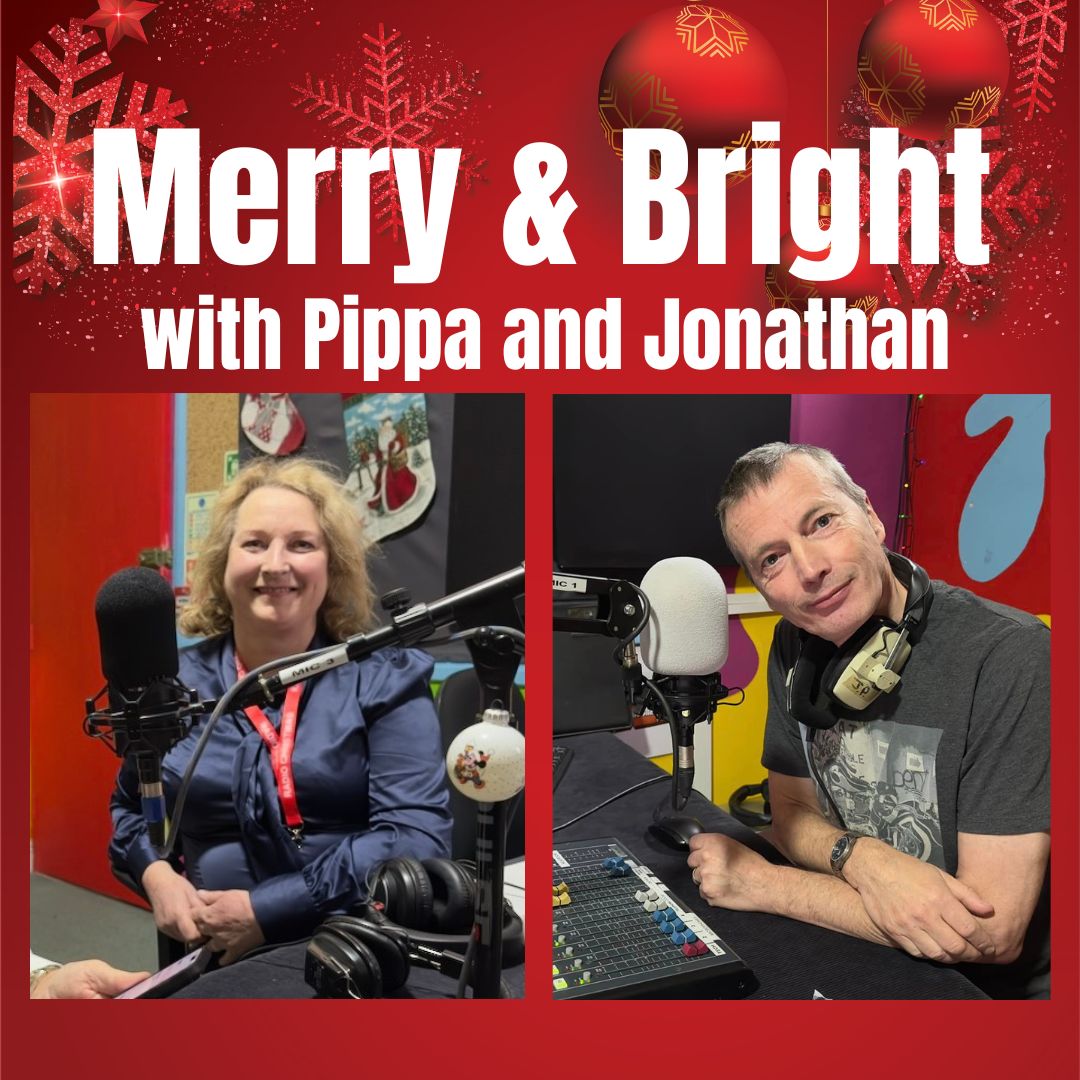 Merry & Bright with Jonathan & Pippa - Radio Christmas